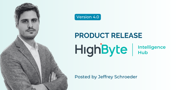 Intelligence Hub Version 4.0 | Blog | HighByte
